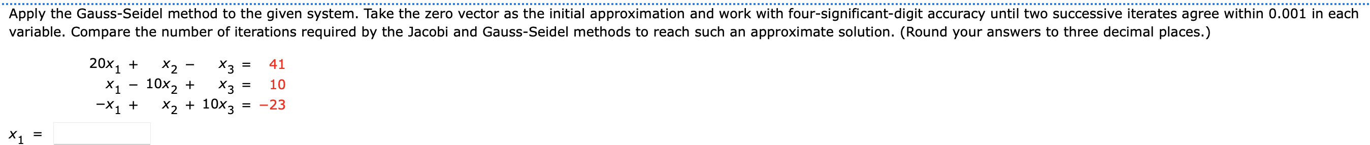 Solved Apply the Gauss-Seidel method to the given system. | Chegg.com