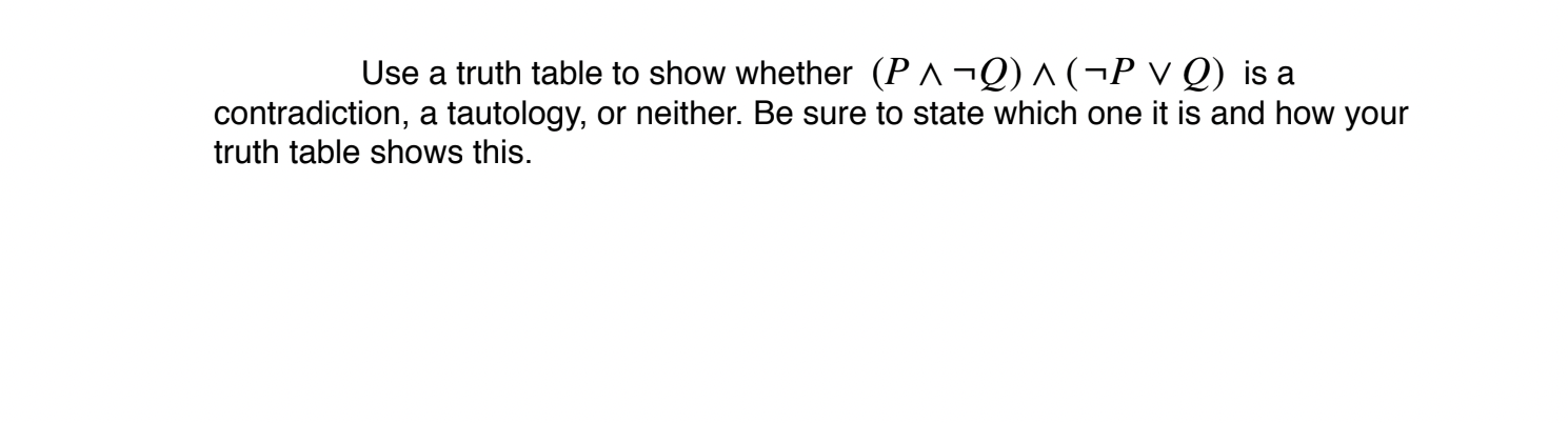 Solved Use a truth table to show whether \\( (P \\wedge | Chegg.com