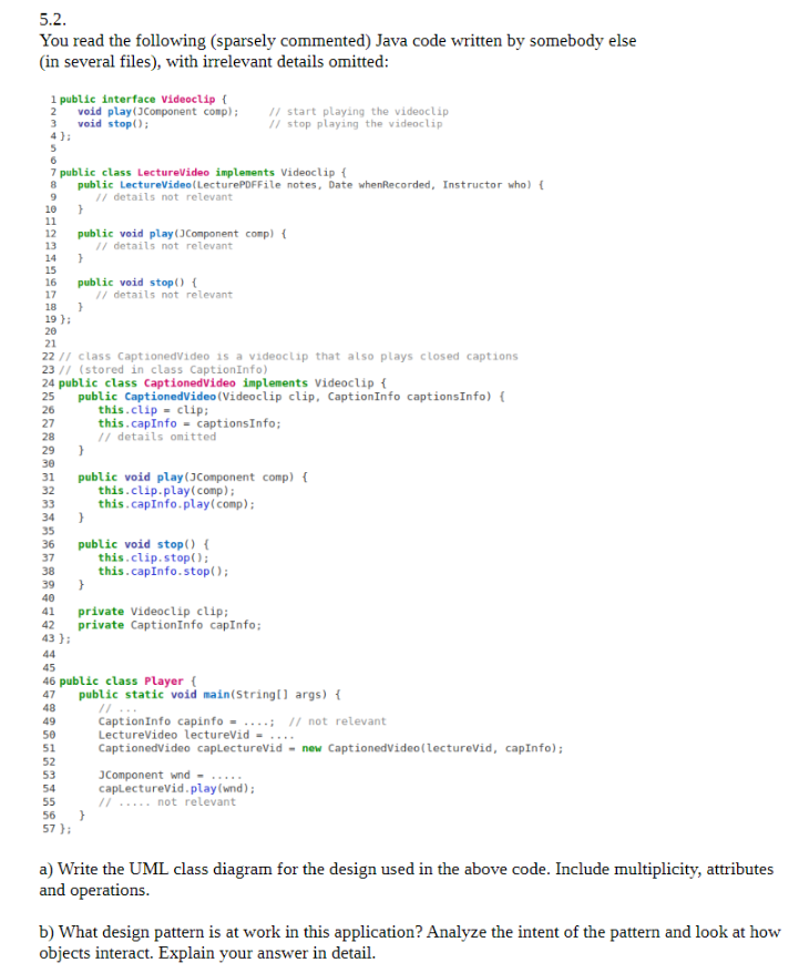Solved 5.2. You read the following (sparsely commented) Java | Chegg.com