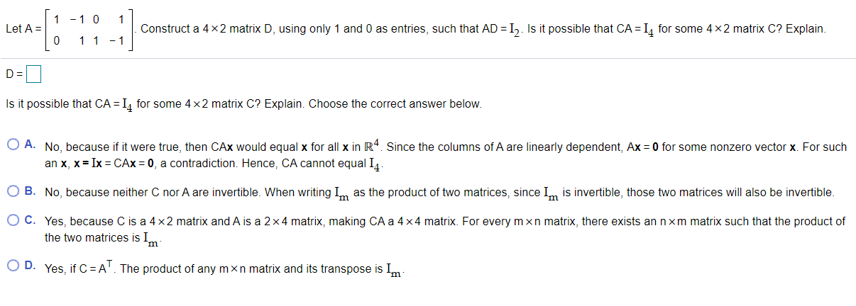 Solved 1 -1 0 1 Let A = Construct a 4x2 matrix D, using only | Chegg.com