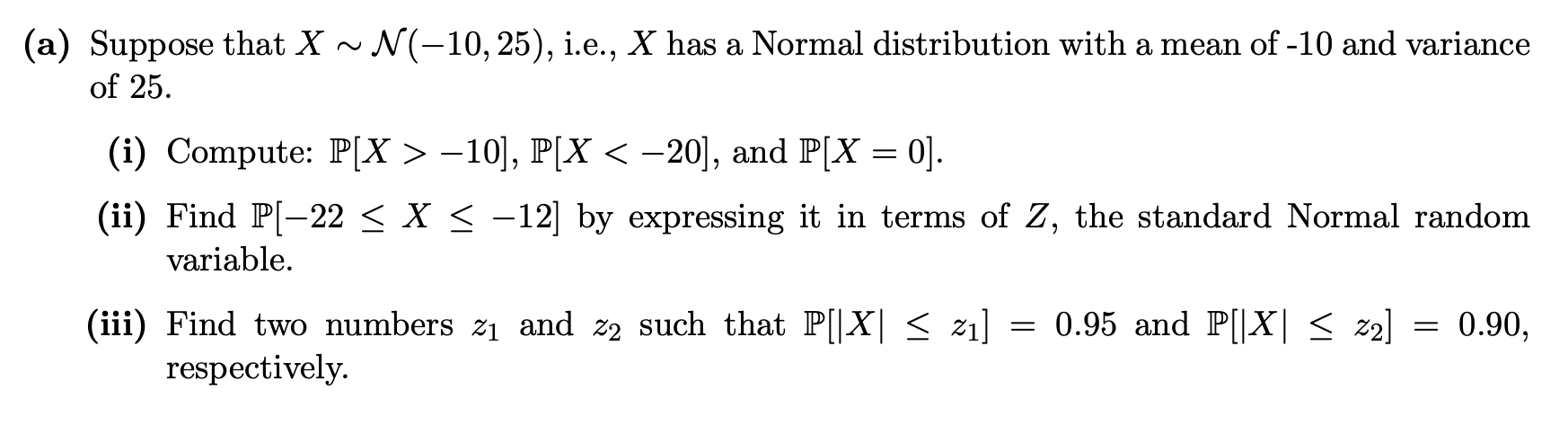 Solved (a) Suppose that X∼N(−10,25), i.e., X has a Normal | Chegg.com