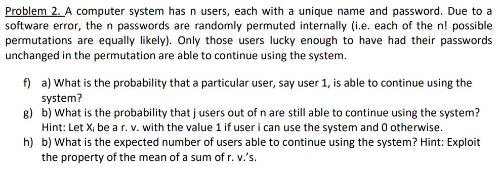 Solved Problem 2. ﻿A computer system has n ﻿users, each with | Chegg.com