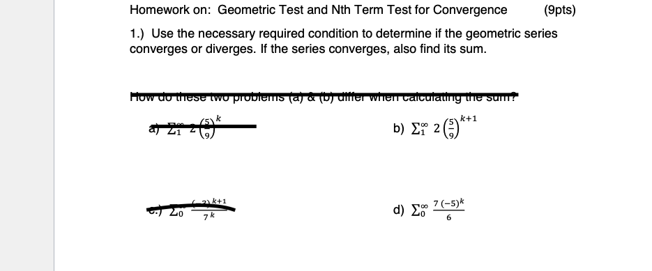 Solved Homework on: Geometric Test and Nth Term Test for | Chegg.com