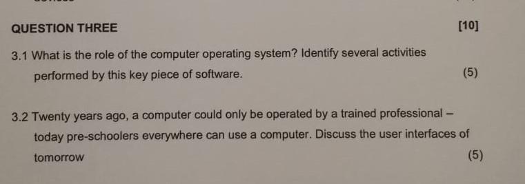 Solved 3.1 What is the role of the computer operating | Chegg.com