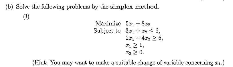Solved (b) Solve the following problems by the simplex | Chegg.com