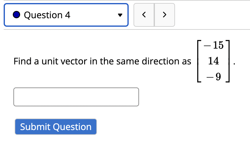 Solved Question 4 > - 15 - Find a unit vector in the | Chegg.com