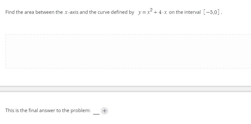 Solved Find the area between the x-axis and the curve | Chegg.com