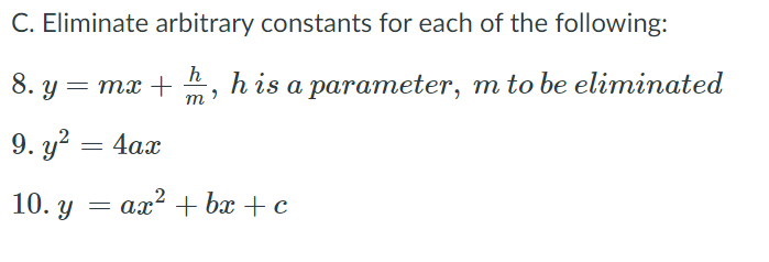 Solved C. Eliminate arbitrary constants for each of the | Chegg.com