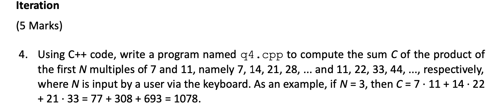 Solved Iteration (5 Marks) 4. Using C++ code, write a | Chegg.com