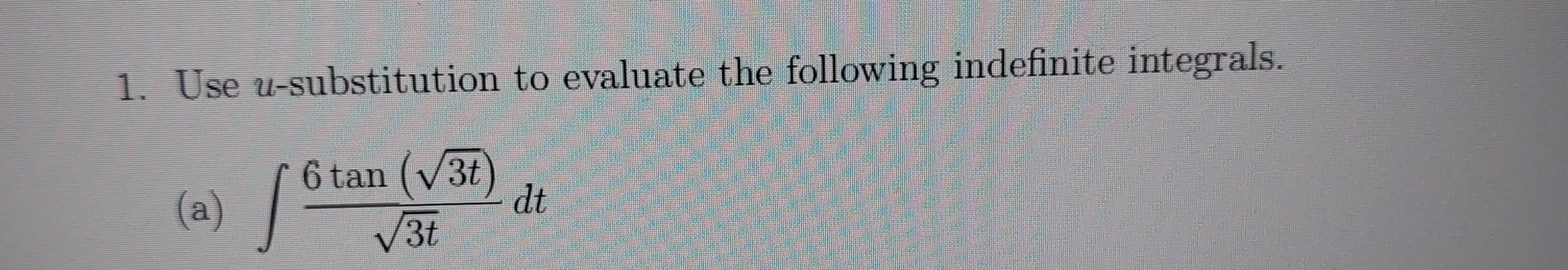Solved Use u-substitution to evaluate the following | Chegg.com