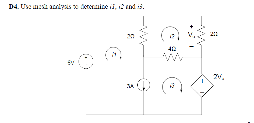 Solved D4. ﻿Use mesh analysis to determine i1,i2 ﻿and i3. | Chegg.com