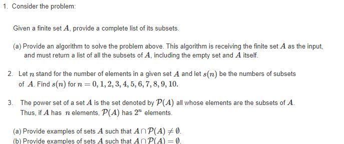 Solved 1. Consider the problem: Given a finite set A, | Chegg.com
