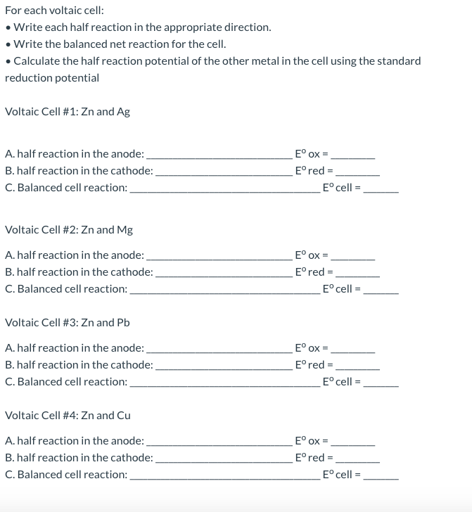 Solved For each voltaic cell: • Write each half reaction in | Chegg.com