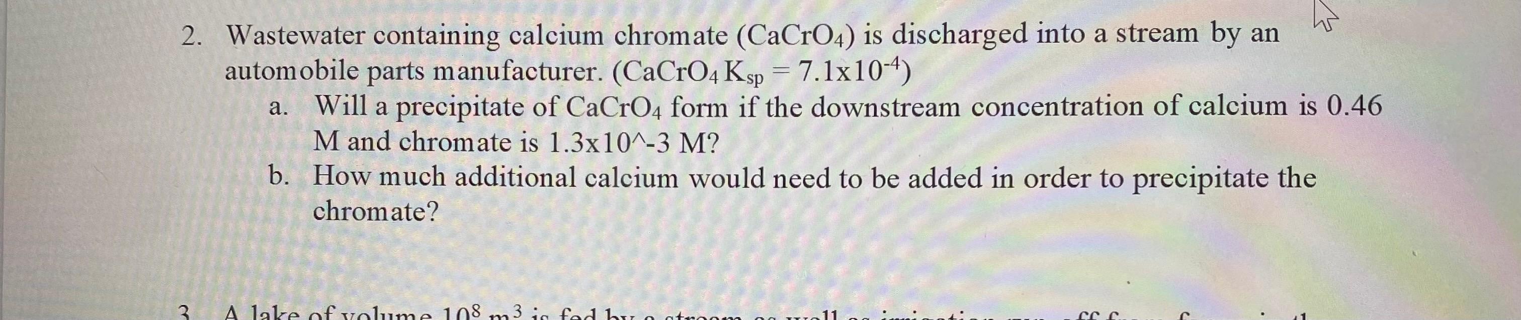 Solved Å 2. Wastewater containing calcium chromate (CaCrO4) | Chegg.com