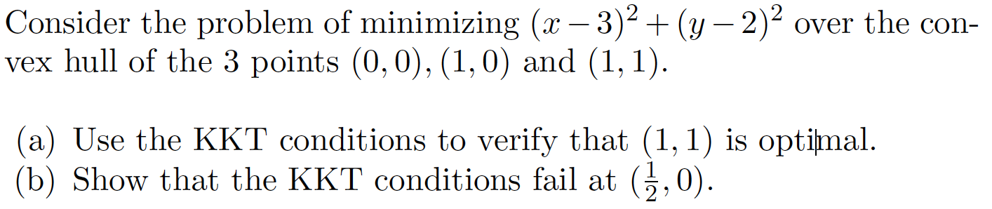 Solved Consider the problem of minimizing (x – 3)2 + (y – | Chegg.com