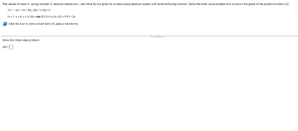Solved The values of mass m. spring constant k, dashpot | Chegg.com