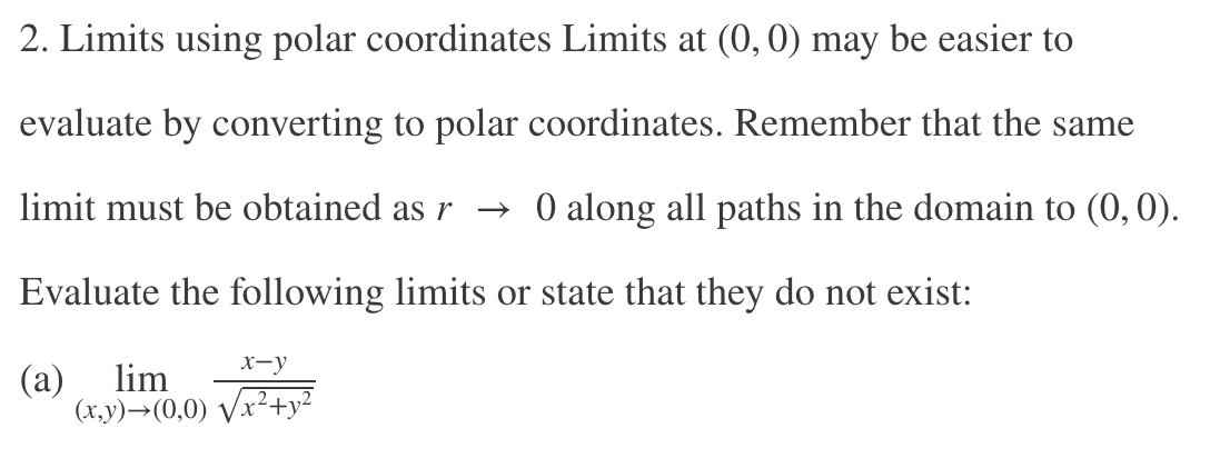 Solved 2. Limits using polar coordinates Limits at (0,0) may | Chegg.com