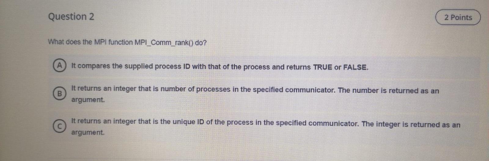 Solved Question 2 2 Points What does the MPI function | Chegg.com