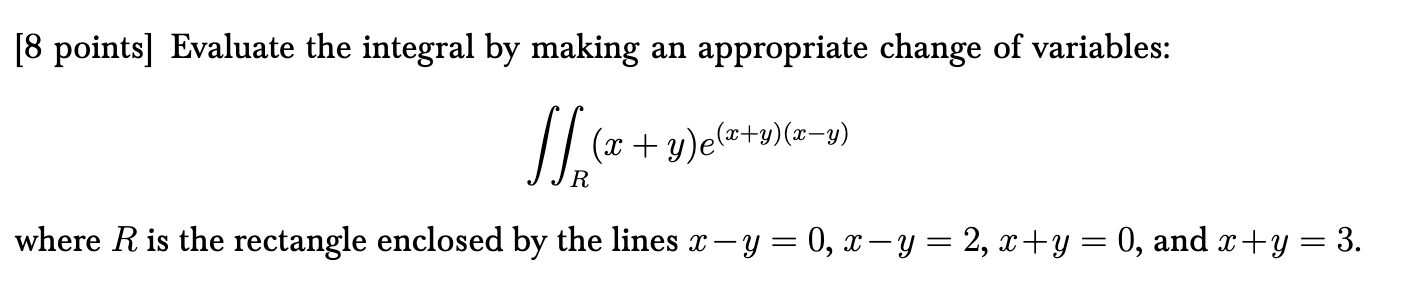 Solved [8 points] Evaluate the integral by making an | Chegg.com