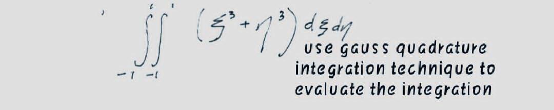 Solved d&dn SI (597) is USC GAUSS quadrature integration | Chegg.com
