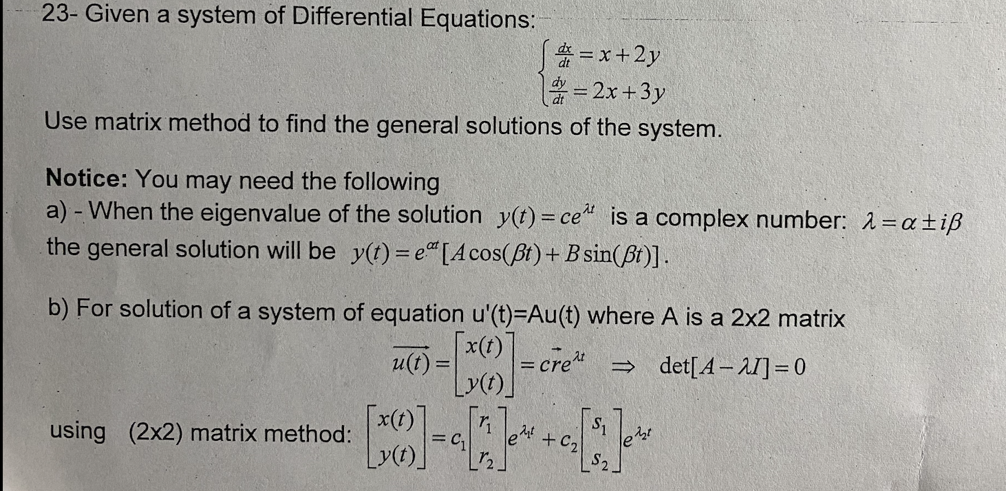 Solved 23- Given a system of Differential Equations: The = x | Chegg.com