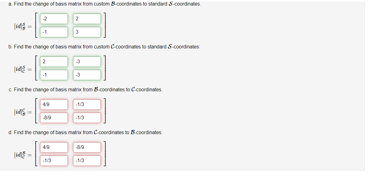 Solved The standard basis S = {e1, ez} and two custom bases | Chegg.com