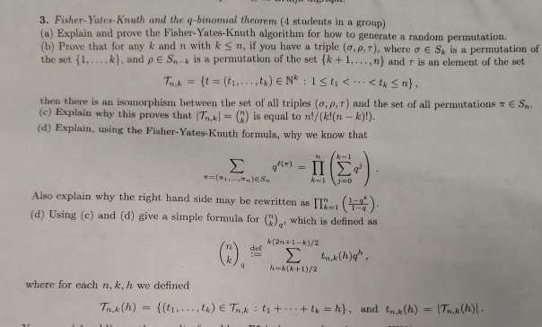 3. Fisher-Yates-Knuth and the q-binomial theorem (4 | Chegg.com
