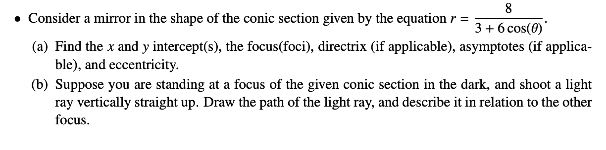 Solved 8 • Consider a mirror in the shape of the conic | Chegg.com