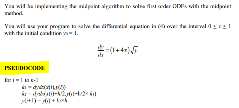 Solved You will be implementing the midpoint algorithm to | Chegg.com