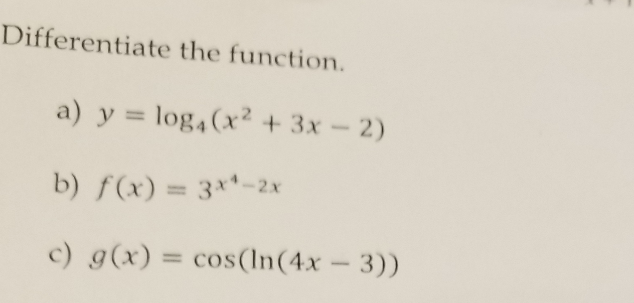 Solved Differentiate the function. a) y log4(x +3x-2) b) | Chegg.com