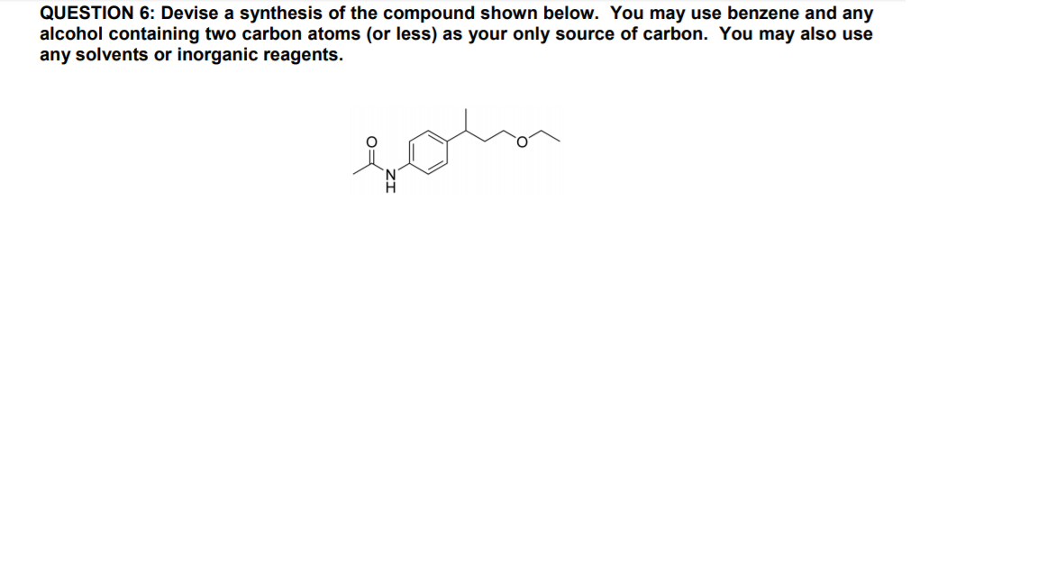 Solved QUESTION 6: Devise a synthesis of the compound shown | Chegg.com
