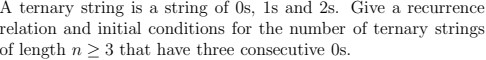 Solved A ternary string is a string of Os, ls and 2s. Give a | Chegg.com