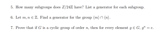 Solved 5. How many subgroups does Z/24Z have? List a | Chegg.com