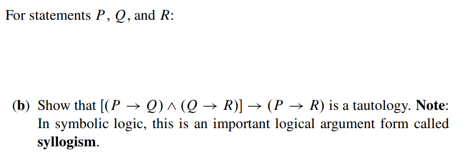 Solved For statements P,Q, ﻿and R ﻿:(b) ﻿Show that | Chegg.com