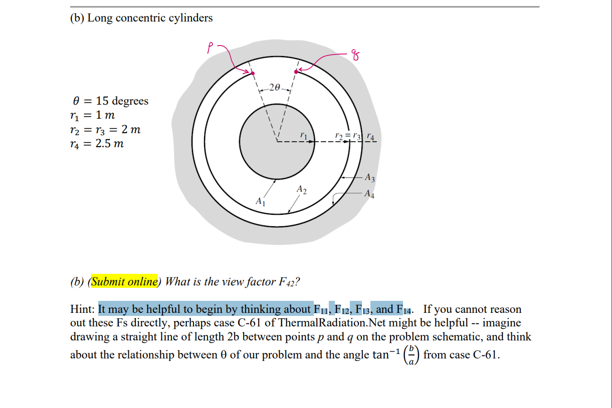 Solved (b) Long concentric cylinders O = 15 degrees ri = 1 m | Chegg.com