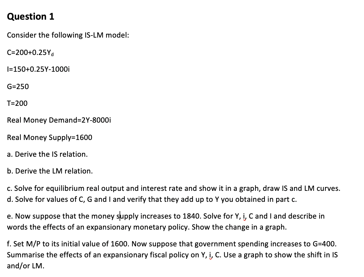 Solved Question 1 Consider the following IS-LM model: | Chegg.com
