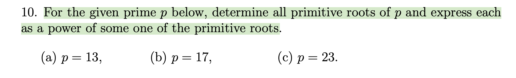 Solved 10. For the given prime p below, determine all | Chegg.com