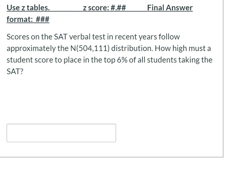 Solved z score: #.## Final Answer Use z tables. format: ### | Chegg.com