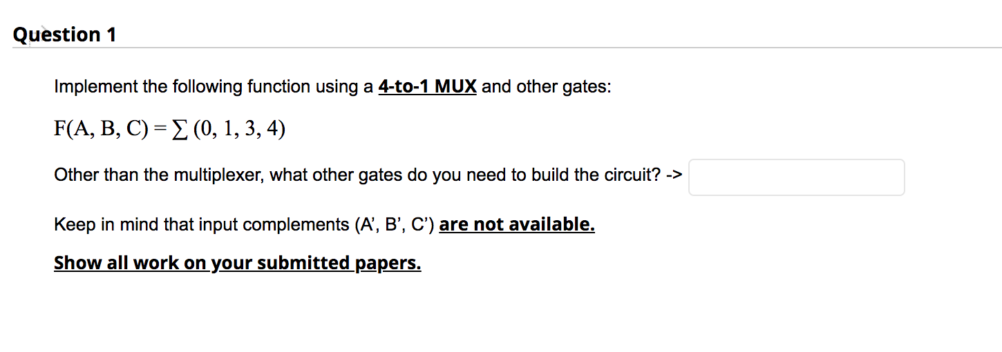 Solved Question 1 Implement the following function using a | Chegg.com