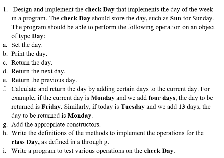 Solved 1. Design and implement the check Day that implements | Chegg.com