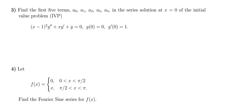 Solved 3) Find the first five terms, a0,a1,a2,a3,a4, in the | Chegg.com