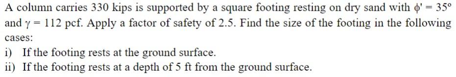 Solved A column carries 330 kips is supported by a square | Chegg.com