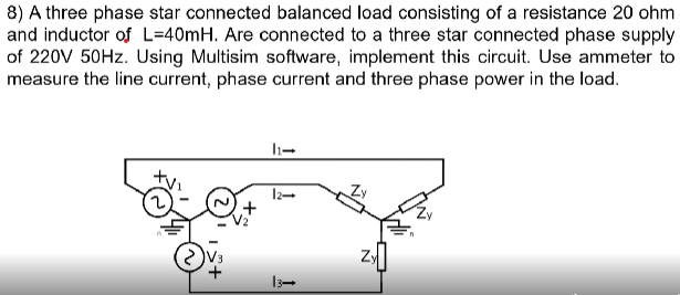 Solved 8) A three phase star connected balanced load | Chegg.com
