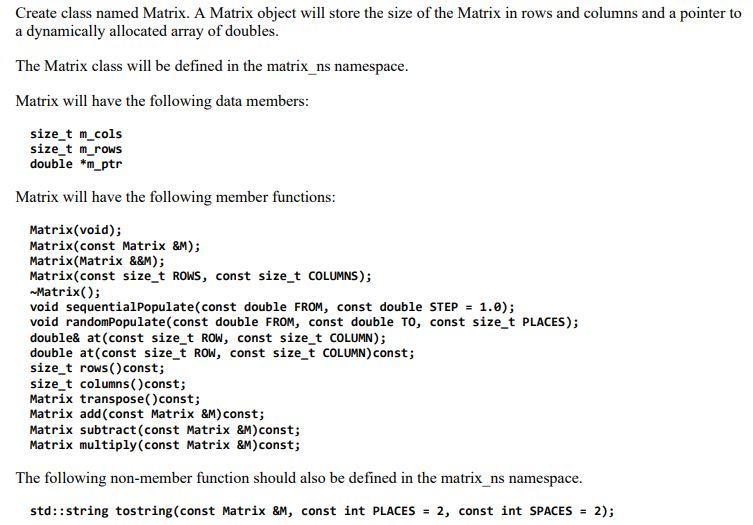 Solved Create class named Matrix. A Matrix object will store | Chegg.com