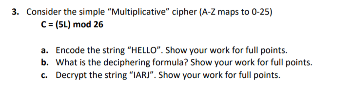 Solved 3. Consider the simple “Multiplicative" cipher (A-Z | Chegg.com