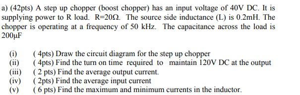 Solved a) (42pts) A step up chopper (boost chopper) has an | Chegg.com