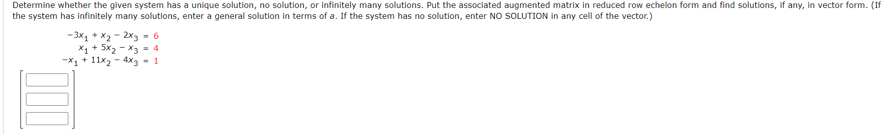 Solved Determine whether the given system has a unique | Chegg.com