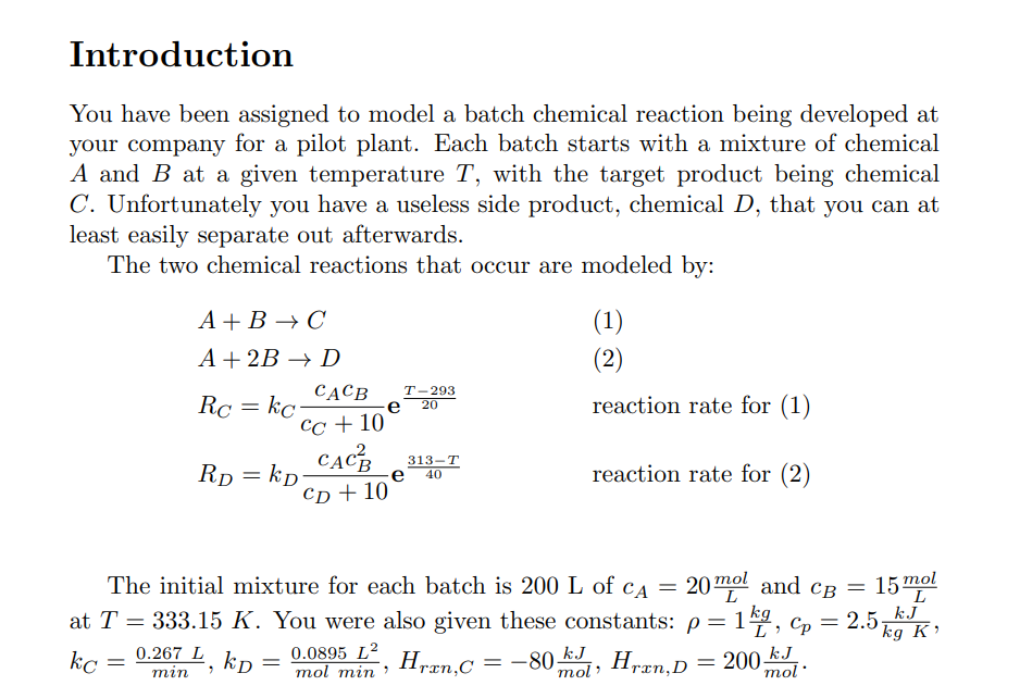 Solved You have been assigned to model a batch chemical | Chegg.com