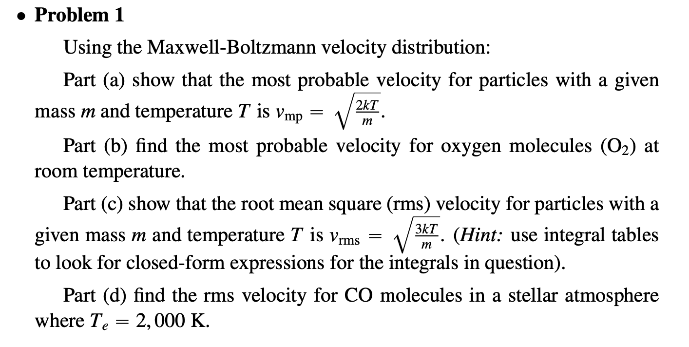Solved • Problem 1 m Using the Maxwell-Boltzmann velocity | Chegg.com