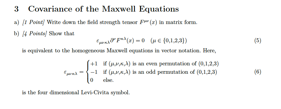 Solved 3 Covariance of the Maxwell Equations a) 1 Point] | Chegg.com